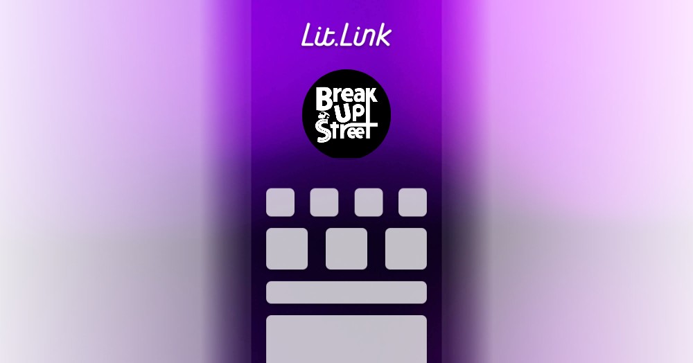 Break Up Street lit.link(リットリンク)