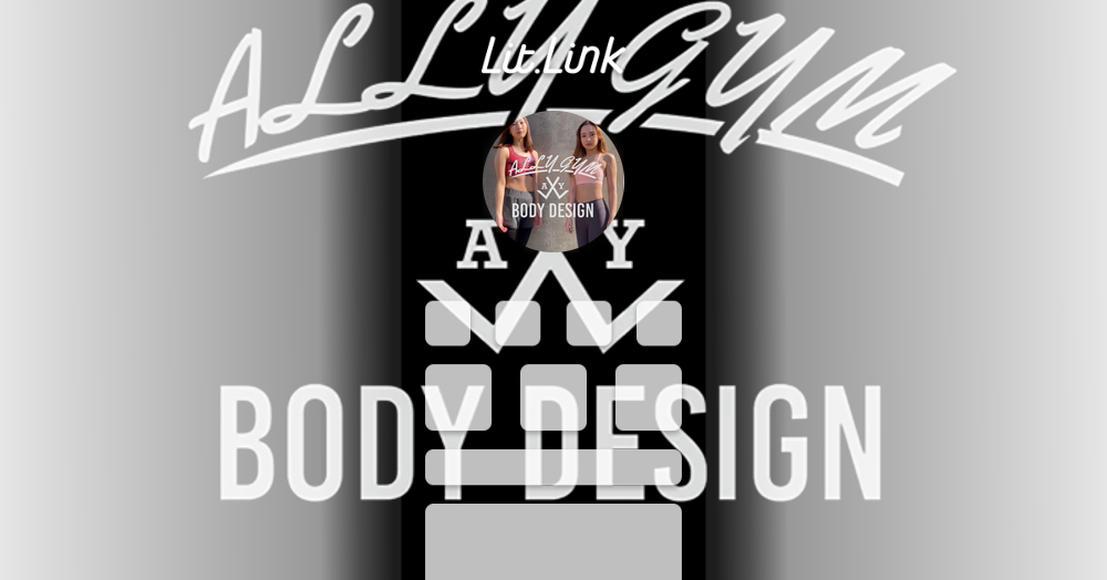 ALLYGYM BODY DESIGN WORKS lit.link(リットリンク)
