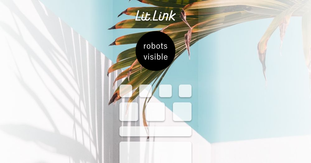 Robots Visible lit.link(リットリンク)